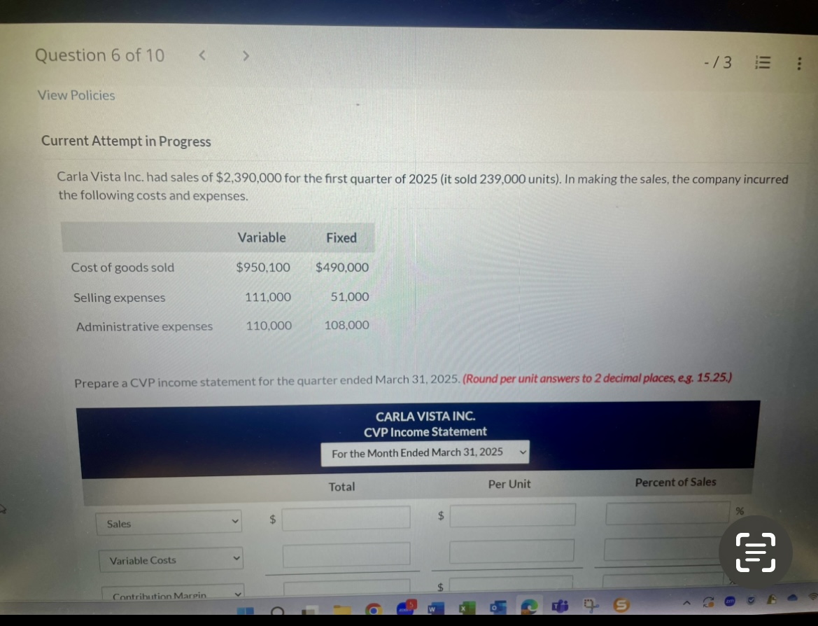 Solved Question 6 ﻿of 10View PoliciesCurrent Attempt in | Chegg.com