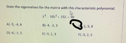 Solved State the eigenvalues for the matrix with this | Chegg.com