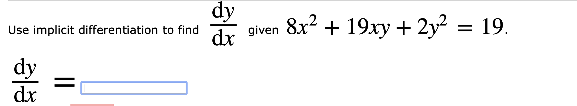 Solved Use implicit differentiation to find dxdy given | Chegg.com