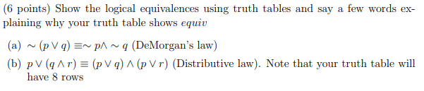 Solved (6 points) Show the logical equivalences using truth | Chegg.com