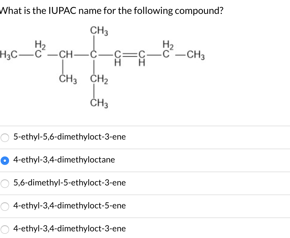 Solved What is the IUPAC name for the following compound? | Chegg.com