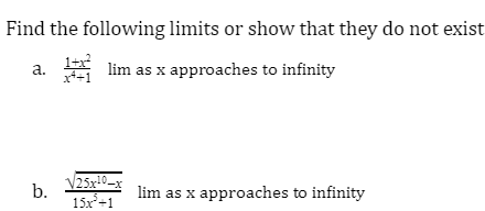 Solved Find the following limits or show that they do not | Chegg.com