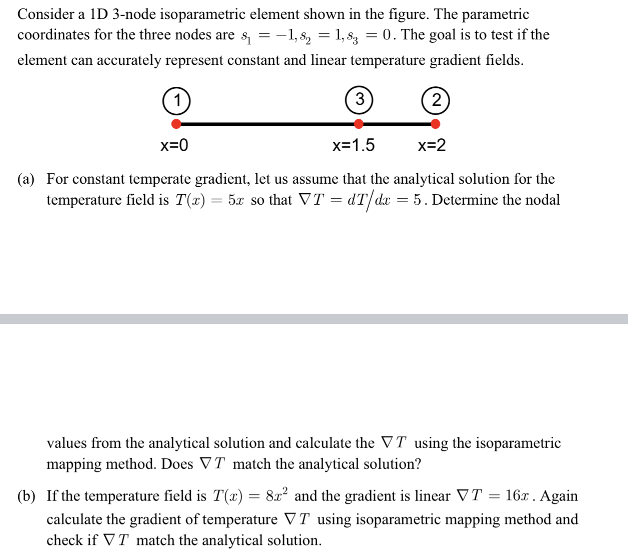 Solved Consider a 1D 3-node isoparametric element shown in | Chegg.com