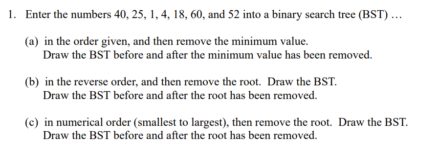 Solved 1. Enter the numbers 40,25,1,4,18,60, and 52 into a | Chegg.com
