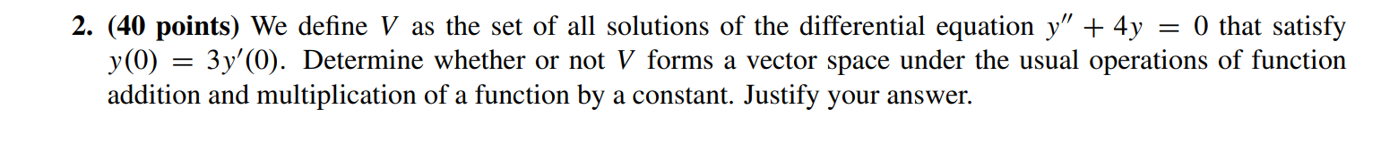 Solved 2. (40 points) We define V as the set of all | Chegg.com