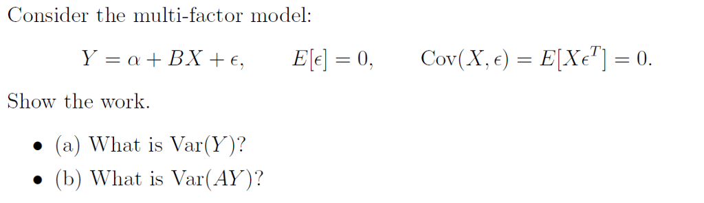 Solved Consider the multi-factor model: Show the work. . (a) | Chegg.com