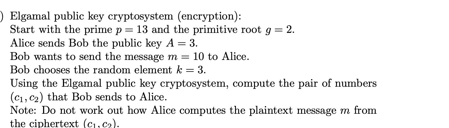 Solved Elgamal public key cryptosystem (encryption): Start | Chegg.com