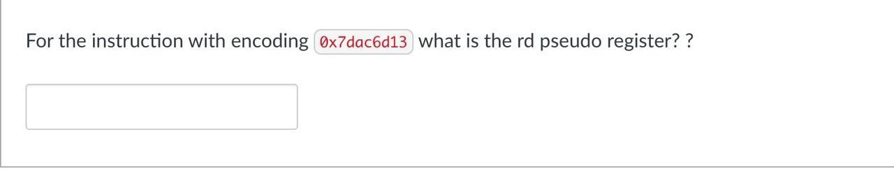 Solved For the instruction with encoding what is the rd | Chegg.com