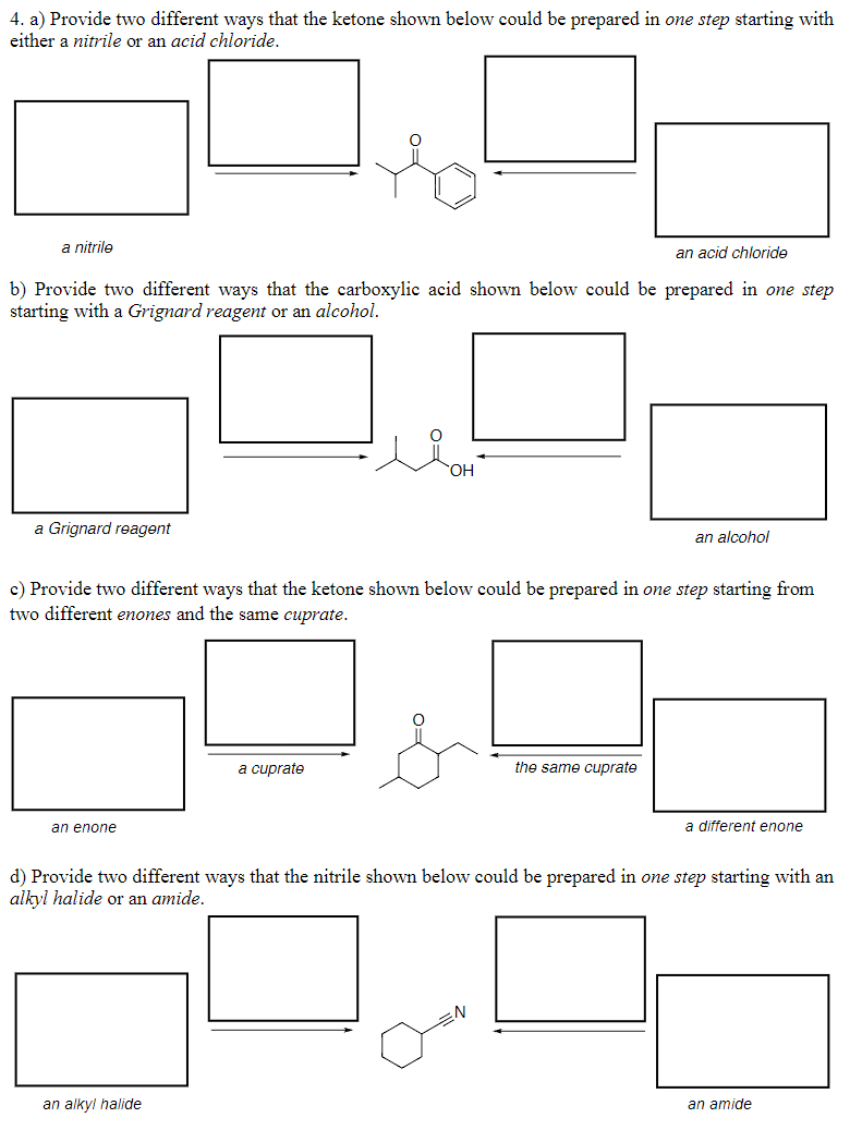 Solved 4. a) Provide two different ways that the ketone | Chegg.com