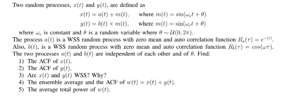 Solved Two random processes, x(t) and y(t), are defined as | Chegg.com