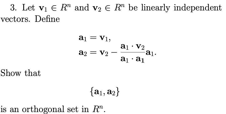 Solved 3. Let v1∈Rn and v2∈Rn be linearly independent | Chegg.com