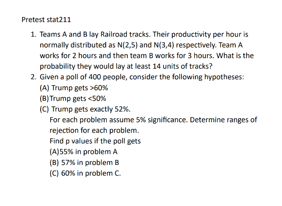 Solved Pretest stat211Teams A and B lay Railroad tracks. | Chegg.com