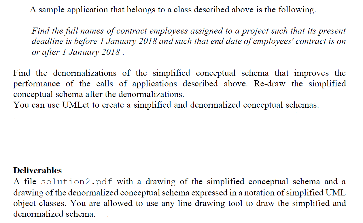 Solved An objective of this task is to denormalize a | Chegg.com