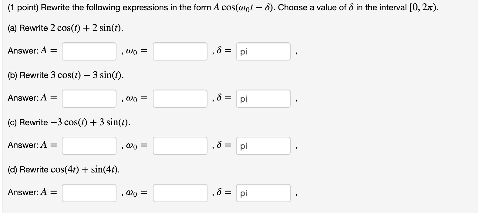 Solved (1 point) Rewrite the following expressions in the | Chegg.com
