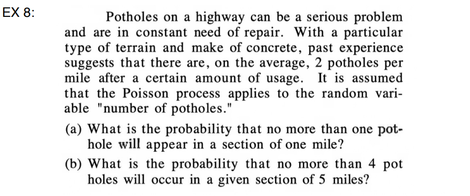 Solved EX 8: Potholes on a highway can be a serious problem | Chegg.com