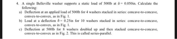4, A single Belleville washer supports a static load | Chegg.com