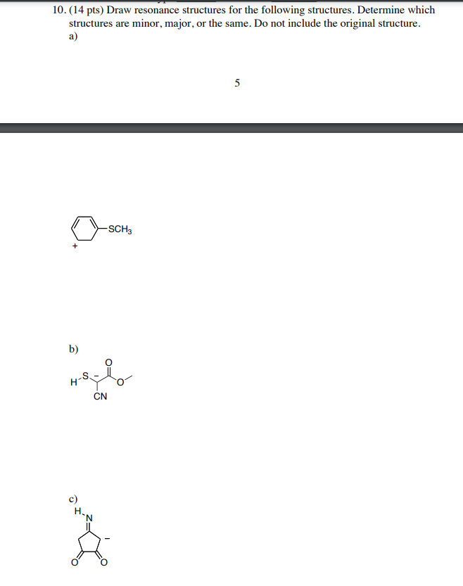 Solved 10.(14 pts) Draw resonance structures for the | Chegg.com