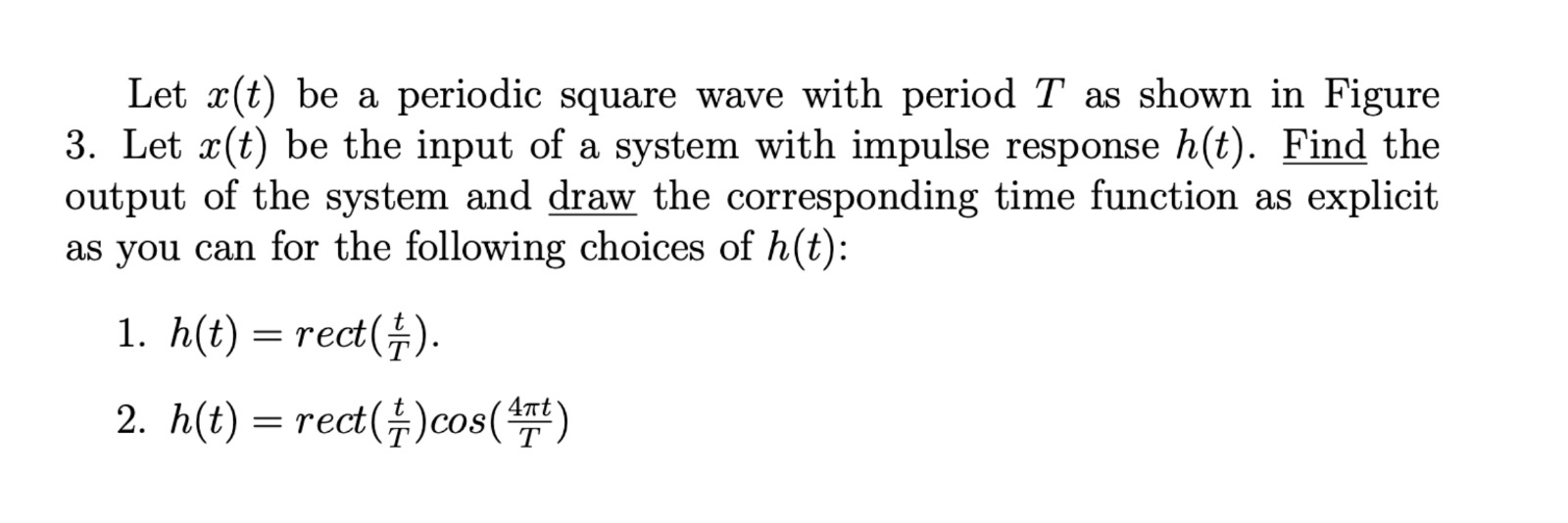 Solved Let x(t) be a periodic square wave with period T as | Chegg.com