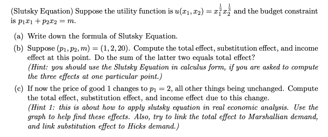 Solved (Slutsky Equation) Suppose the utility function is | Chegg.com