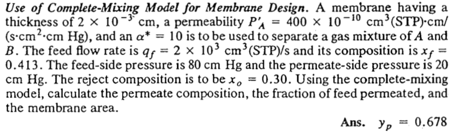 Use of Complete-Mixing Model for Membrane Design. A | Chegg.com