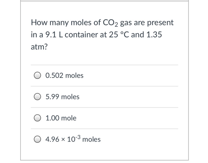 Solved How many moles of CO2 gas are present in a 9.1 L | Chegg.com