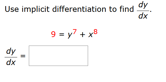 Solved Use implicit differentiation to | Chegg.com Solved Use implicit differentiation to | Chegg.com