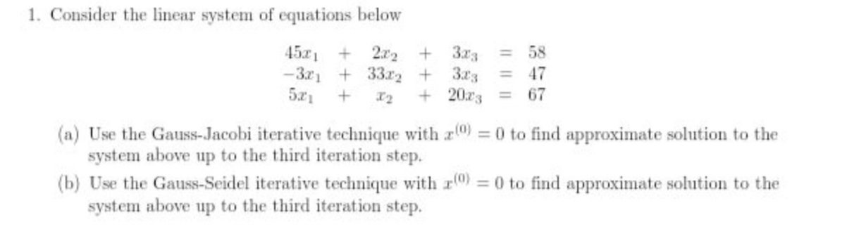 Solved 1 Consider The Linear System Of Equations Below