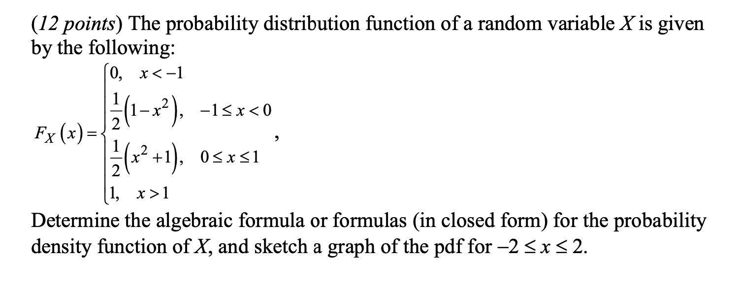 Solved (12 points) The probability distribution function of | Chegg.com