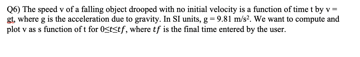 Solved Q5) Write a MATLAB program that prompt the user to | Chegg.com