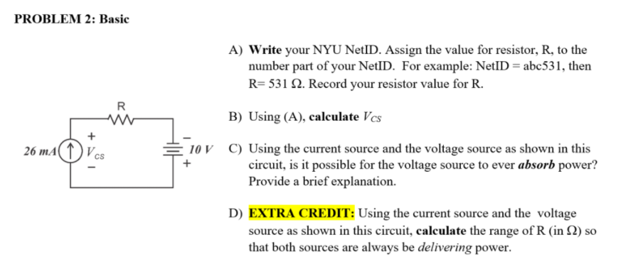 Solved PROBLEM 2: Basic A) Write your NYU NetID. Assign the | Chegg.com