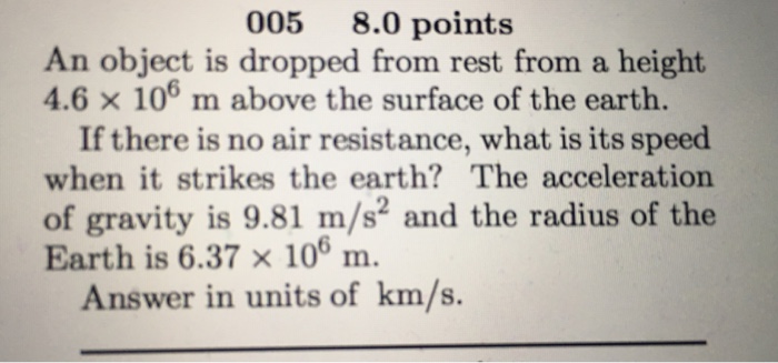 Solved 005 8.0 points An object is dropped from rest from a | Chegg.com