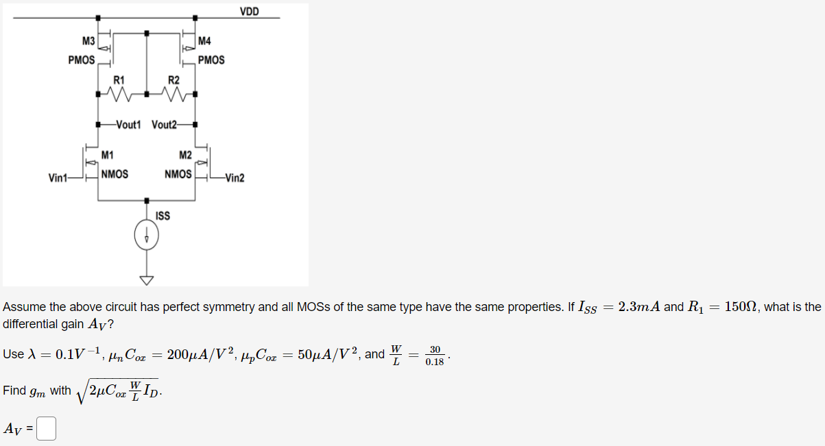 Solved VDD M3 M4 PMOS PMOS R1 R2 -Vout1 Vout2 M1 M2 Vin1 | Chegg.com