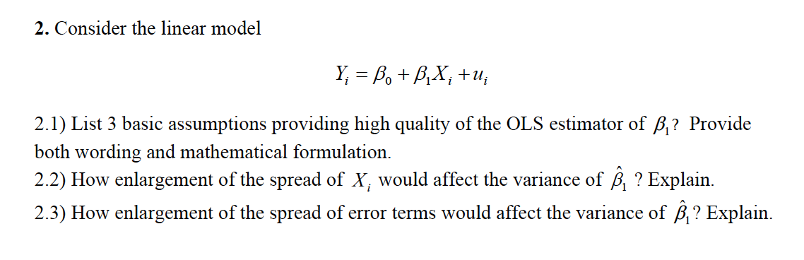 Solved 2. Consider the linear model Y; = B. + B,X; +u; 2.1) | Chegg.com