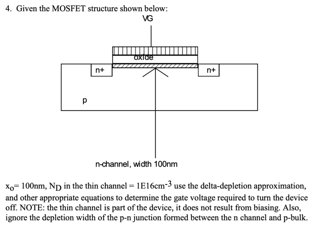Solved 4. Given the MOSFET structure shown below: xo=100 nm, | Chegg.com
