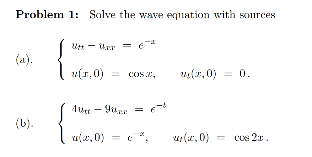 Solved Problem 1: Solve the wave equation with sources (a). | Chegg.com