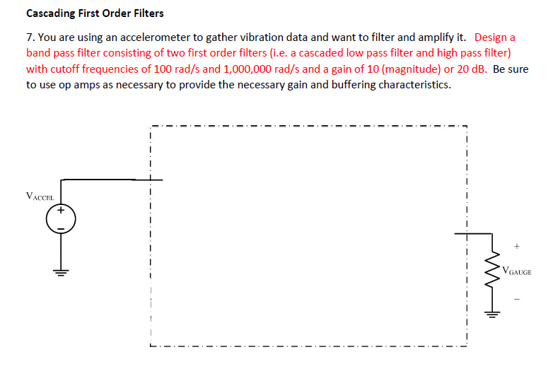 Solved Cascading First Order Filters 7. You are using an | Chegg.com