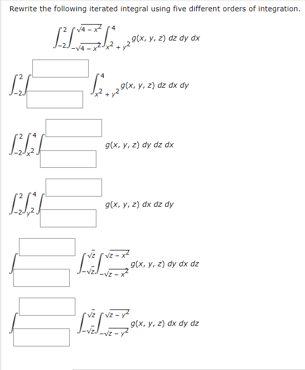 Solved Rewrite the following iterated integral using five | Chegg.com