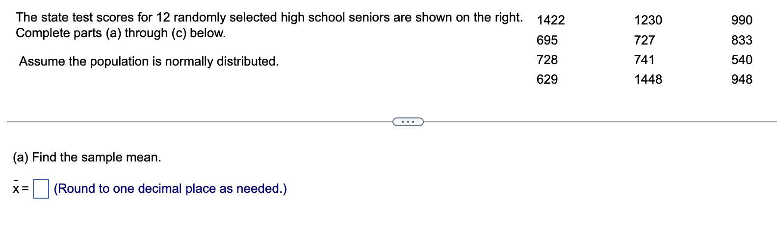Solved 1230 990 727 833 The state test scores for 12 | Chegg.com