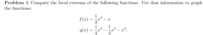 Solved Problem 1 Compute the local extrema of the following | Chegg.com