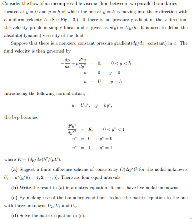Solved Consider the flow of an incompressible viscous fluid | Chegg.com