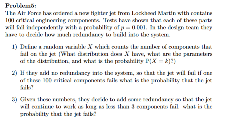 Solved Problem5:The Air Force has ordered a new fighter jet | Chegg.com