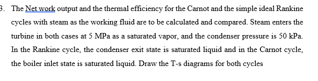 Solved 3. The Net work output and the thermal efficiency for | Chegg.com