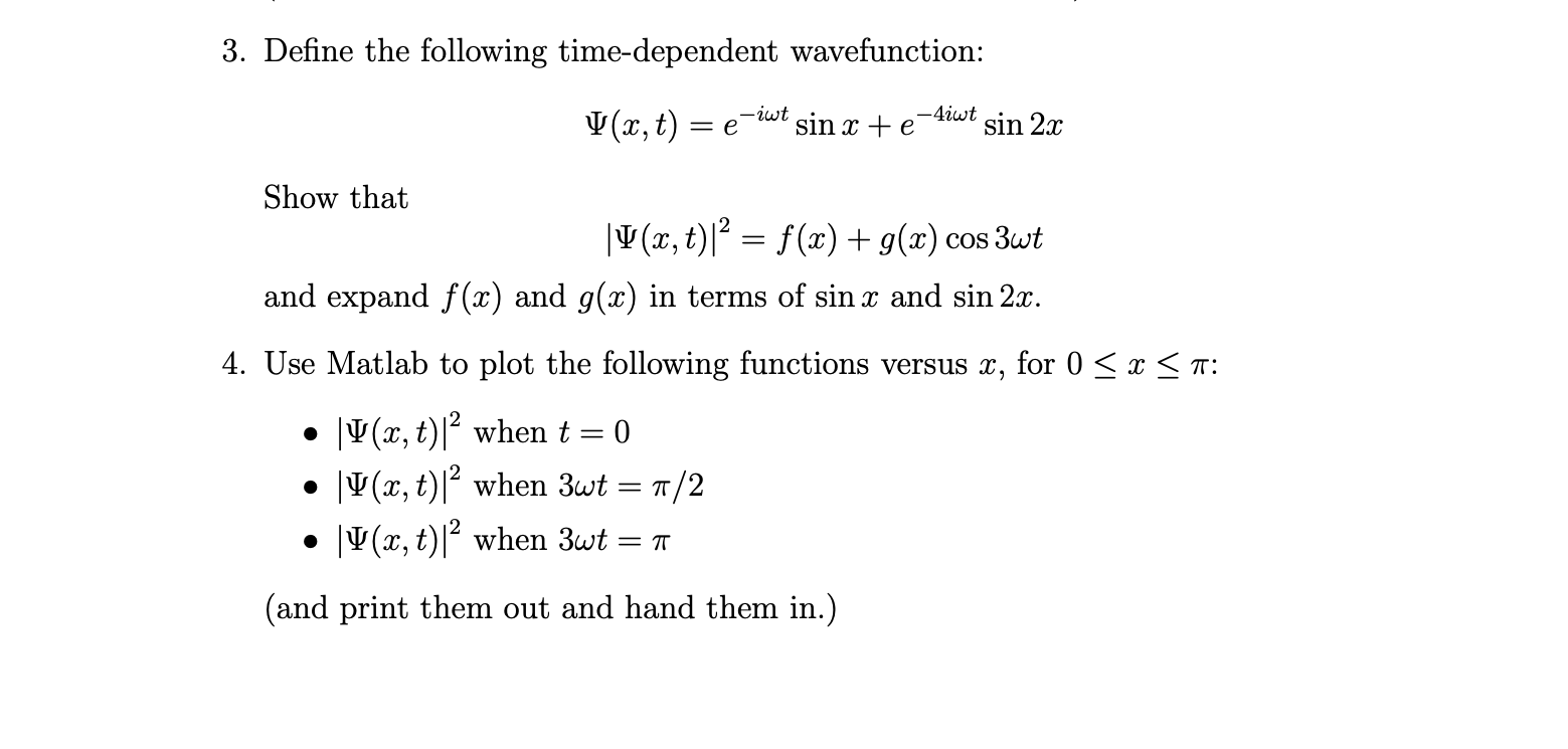 Solved 3. Define the following time-dependent wavefunction: | Chegg.com
