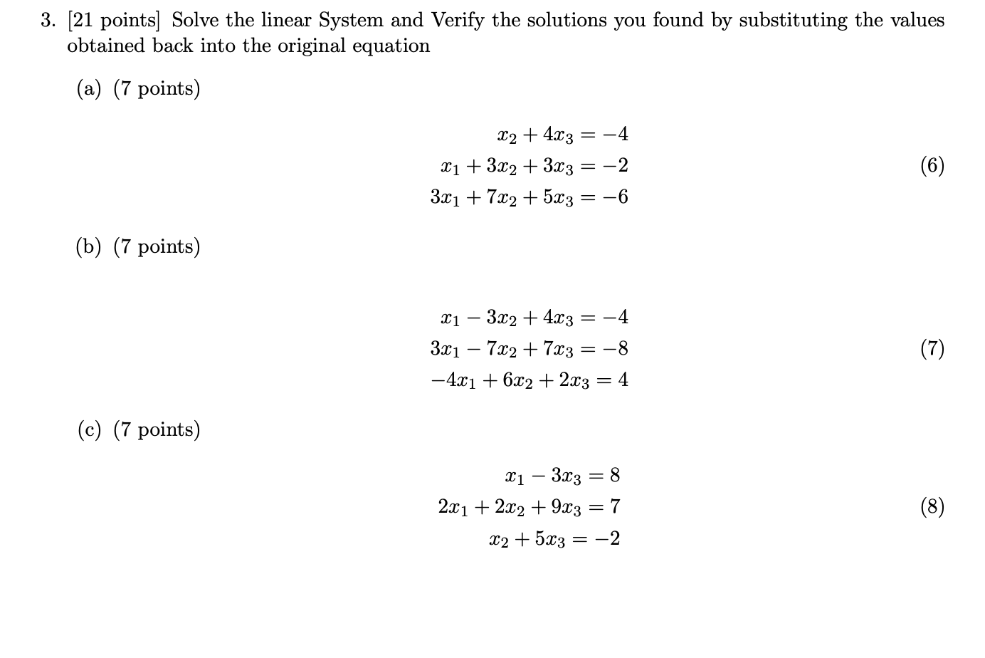Solved 3. [21 points] Solve the linear System and Verify the | Chegg.com