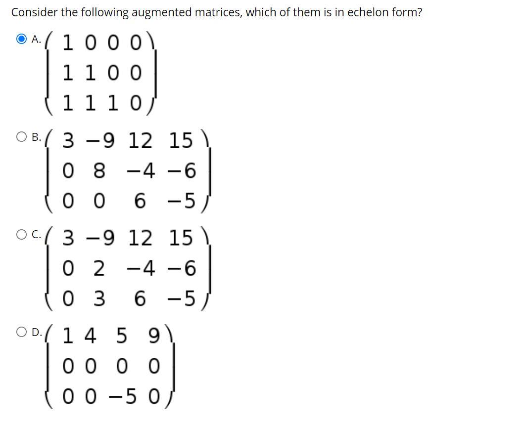 Solved Consider the following augmented matrices, which of | Chegg.com
