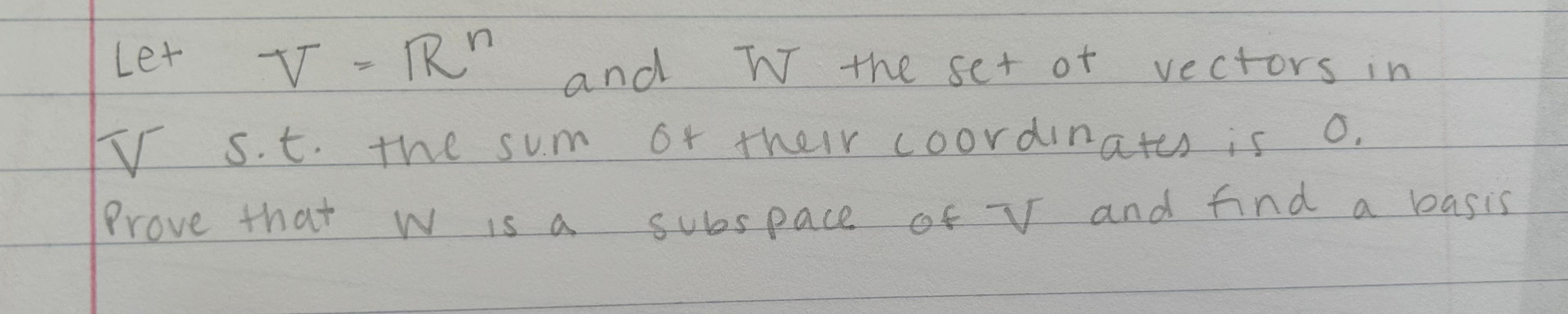 Solved Let V=Rn and W the set ot vectors in F s.t. The sum | Chegg.com