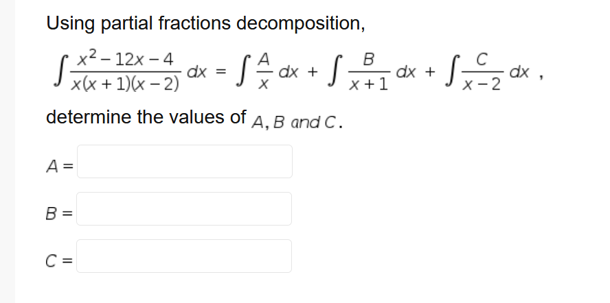 Solved Using partial fractions decomposition, | Chegg.com