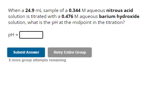 Solved When a 24.9mL ﻿sample of a 0.344M ﻿aqueous nitrous | Chegg.com