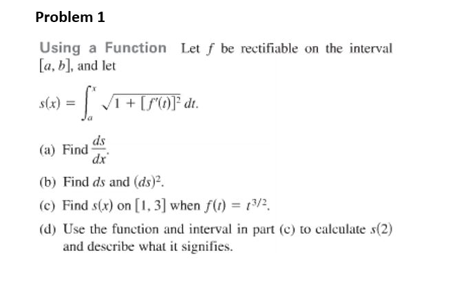 Solved Problem1 Using a Function Let f be rectifiable on the | Chegg.com