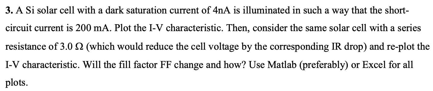 Solved a a 3. A Si solar cell with a dark saturation current | Chegg.com